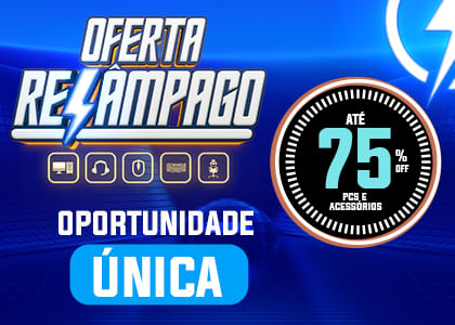 Oferta Relâmpago - Até 36% de descontos exclusivos!